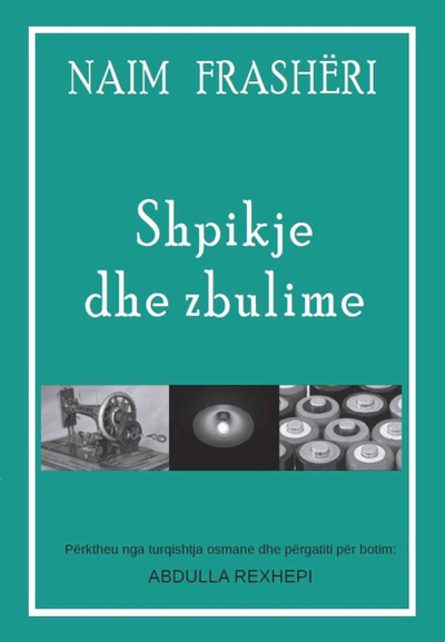 Shpikje Dhe Zbulime - Naim Frasheri | GjirafaMall